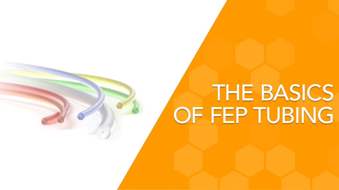 FEP Tubing FAQs by IDEX Health & Science
